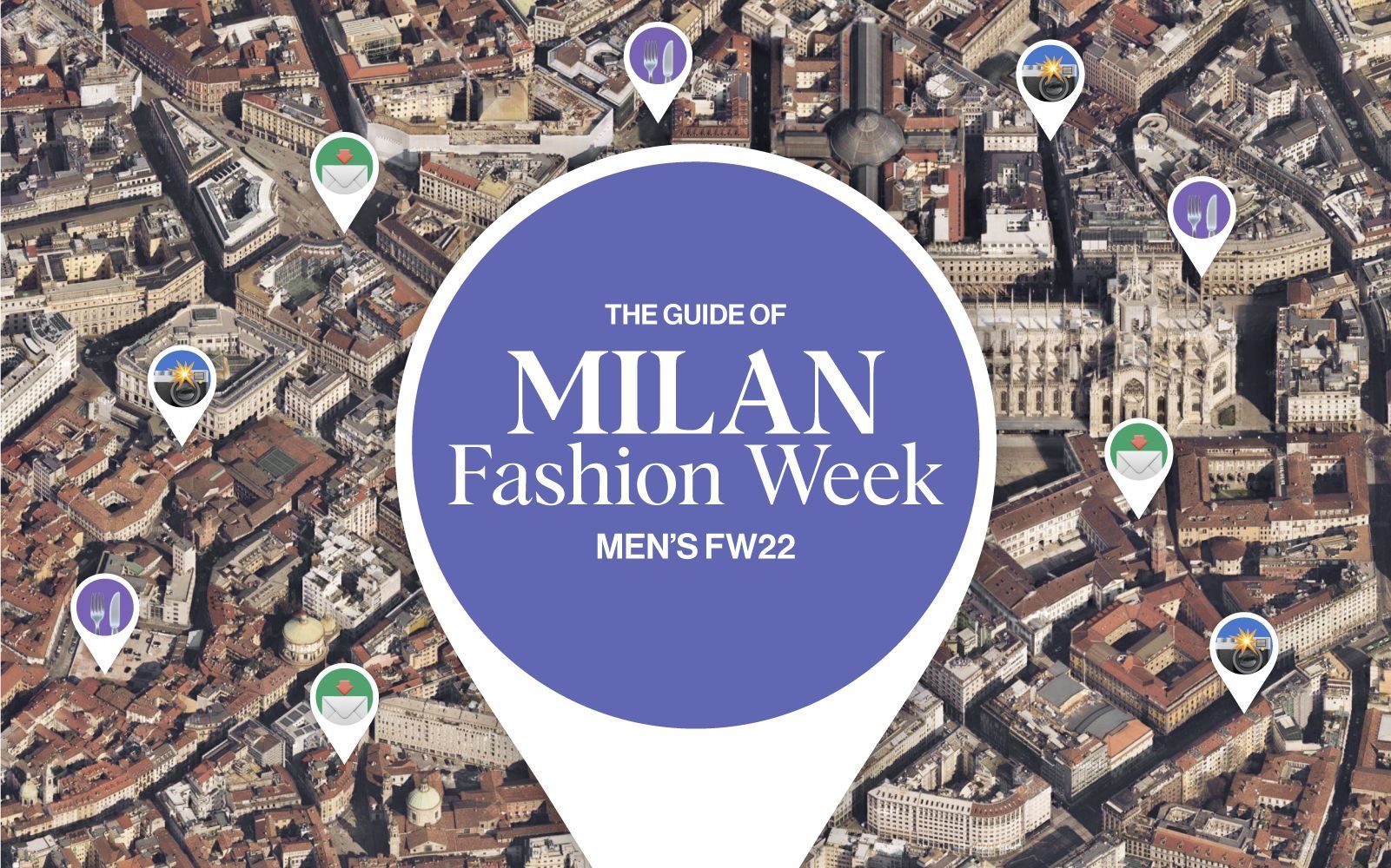 The map of Milan Fashion Week Men's FW22